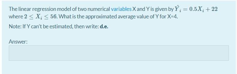 Solved The linear regression model of two numerical | Chegg.com