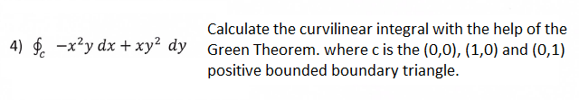 Solved Calculate the curvilinear integral with the help of | Chegg.com