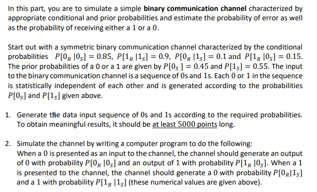 In this part, you are to simulate a simple binary | Chegg.com