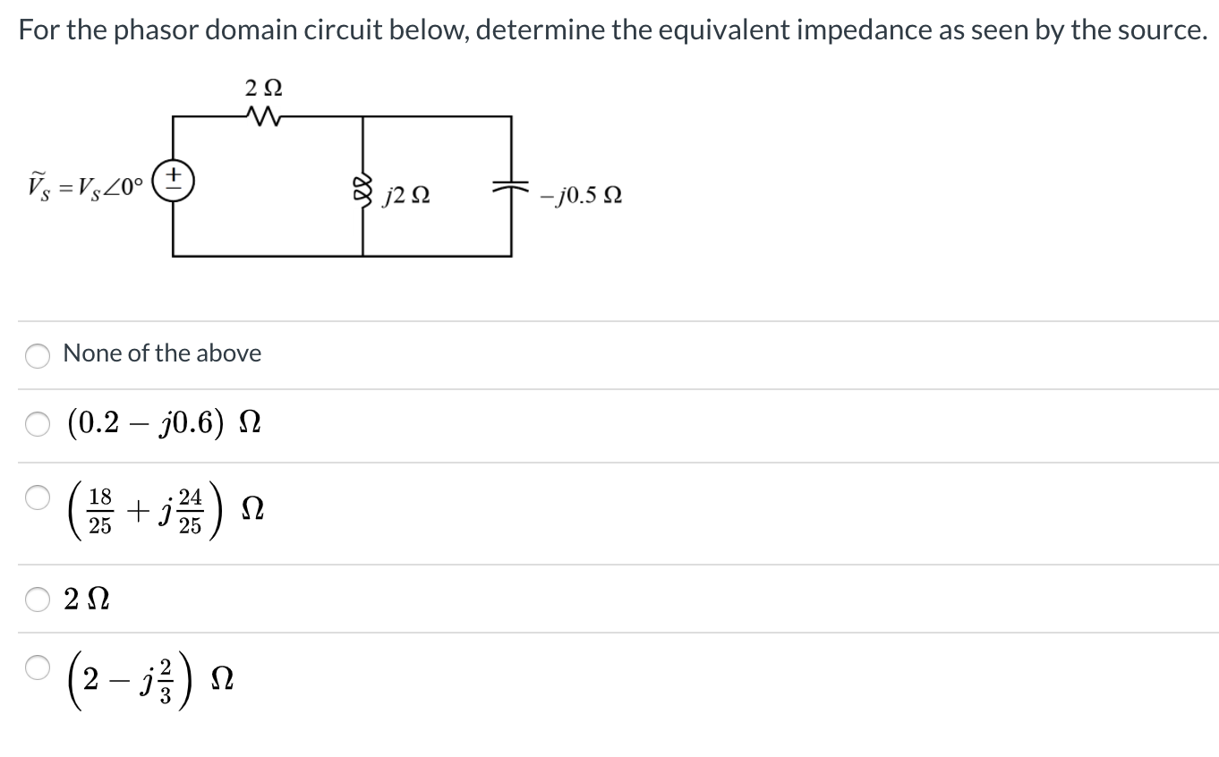 Solved For the phasor domain circuit below, determine the | Chegg.com