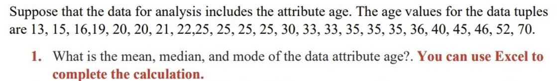 Solved Suppose that the data for analysis includes the | Chegg.com