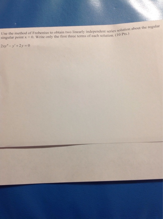 Solved Use the method of Frobenius to obtain two linearly | Chegg.com