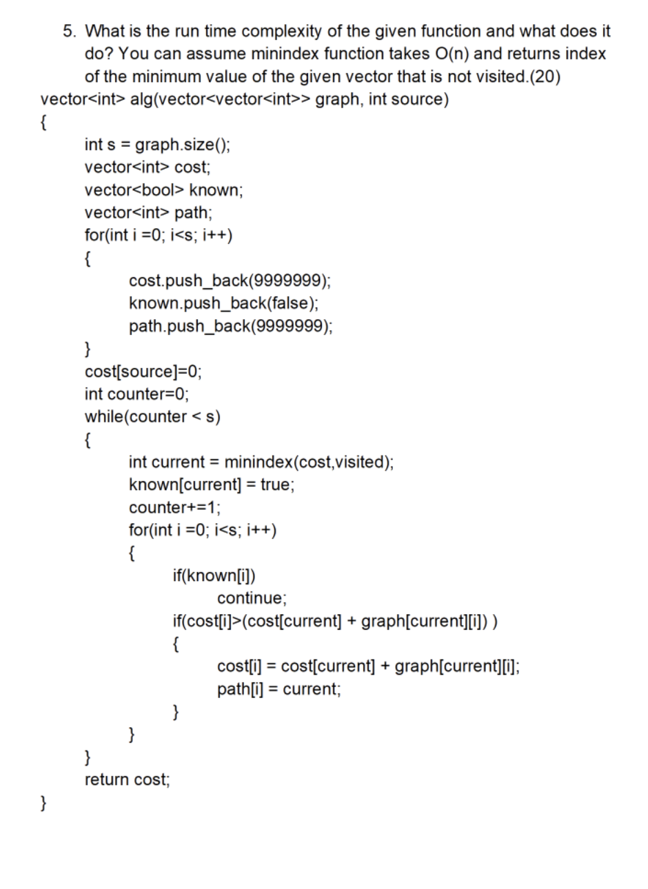 Solved 5. What is the run time complexity of the given | Chegg.com