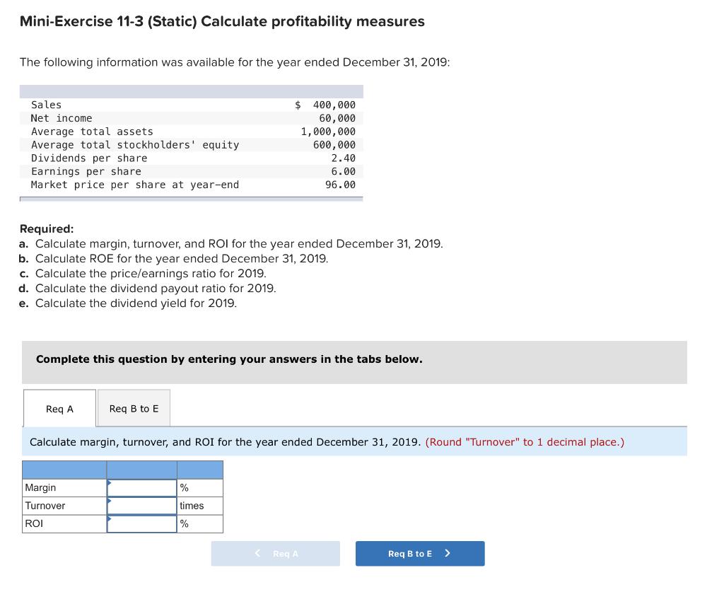 Solved Mini-Exercise 11-3 (Static) Calculate profitability | Chegg.com
