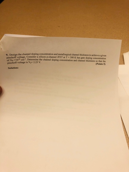 Solved 9. Design the channel doping concentration and | Chegg.com