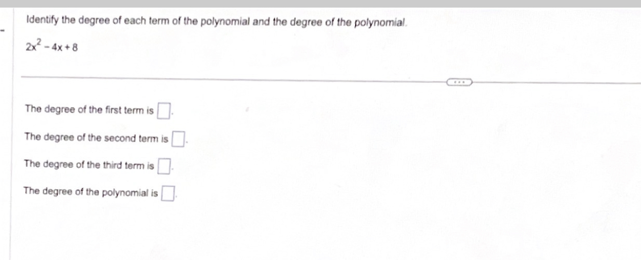 Solved Identify the degree of each term of the polynomial | Chegg.com