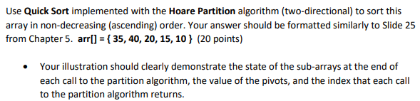 Solved Use Quick Sort implemented with the Hoare Partition | Chegg.com