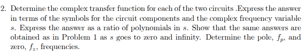 Solved 2. Determine the complex transfer function for each | Chegg.com