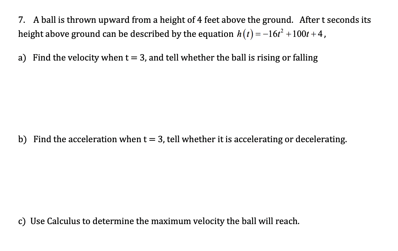 Solved 7. A ball is thrown upward from a height of 4 feet | Chegg.com