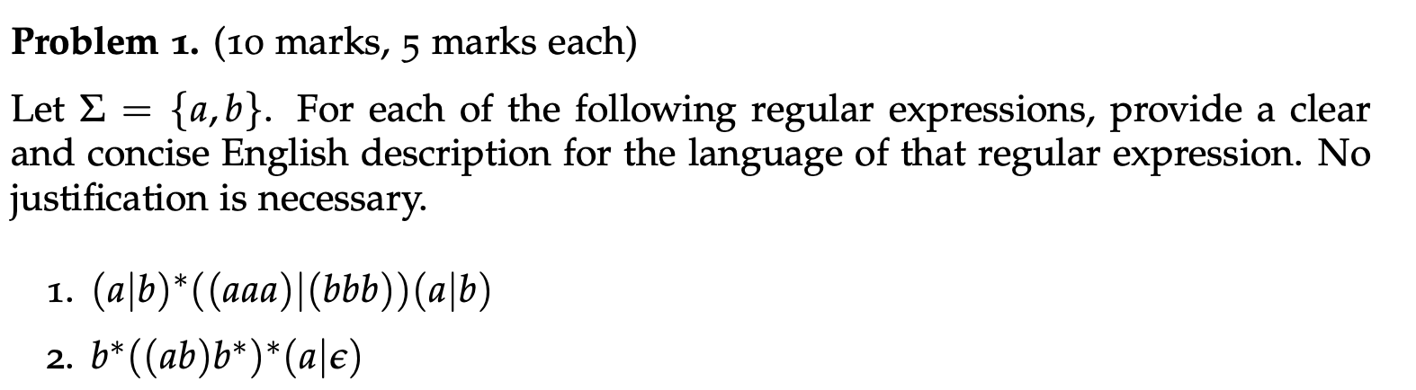 Solved Problem 1. (1o marks, 5 marks each) Let Σ={a,b}. For | Chegg.com