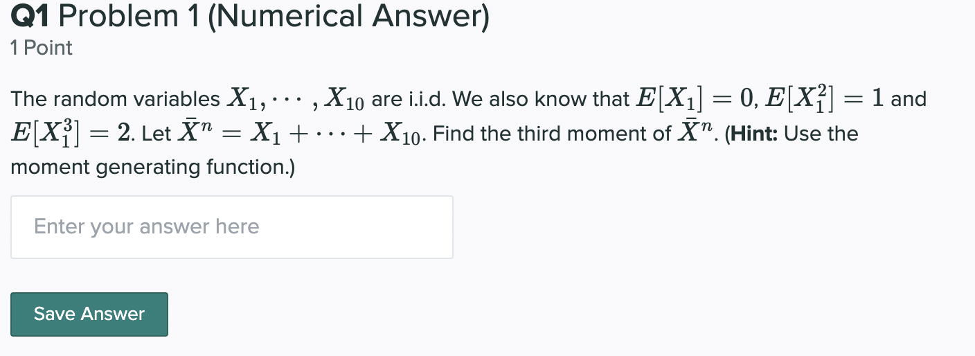 Solved The random variables X1,⋯,X10 are i.i.d. We also know | Chegg.com