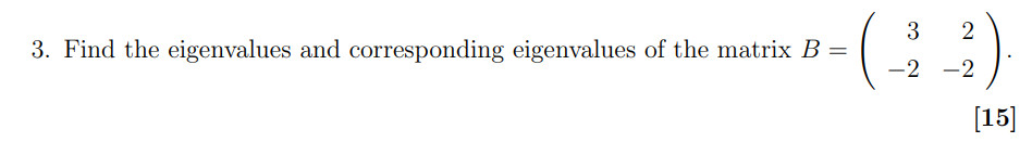 Solved 3. Find the eigenvalues and corresponding eigenvalues | Chegg.com