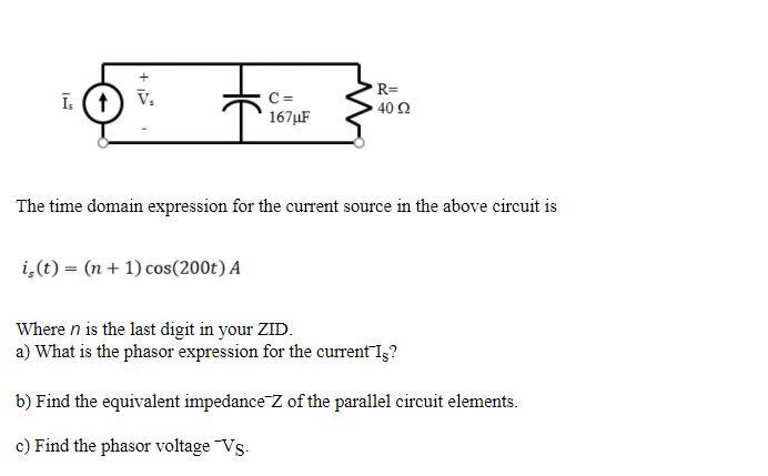 Solved The time domain expression for the current source in | Chegg.com