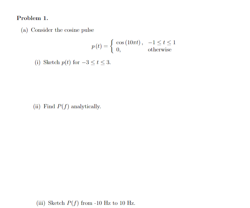 Solved (a) Consider the cosine pulse | Chegg.com
