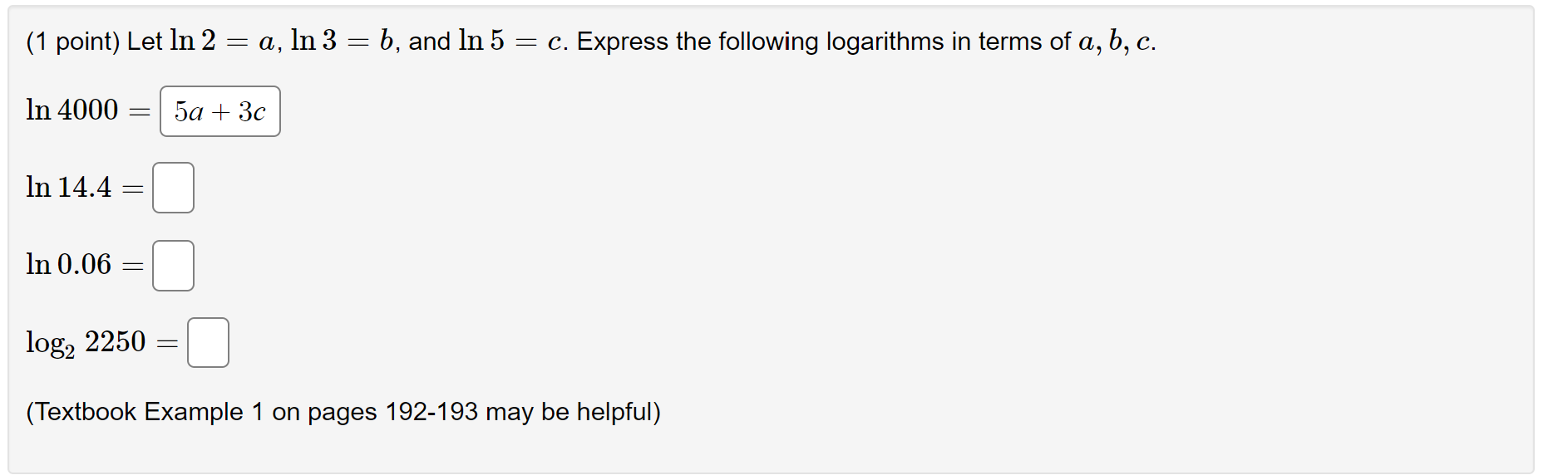 Solved (1 point) Let In 2 = a, In 3 = b, and In 5 = c. | Chegg.com