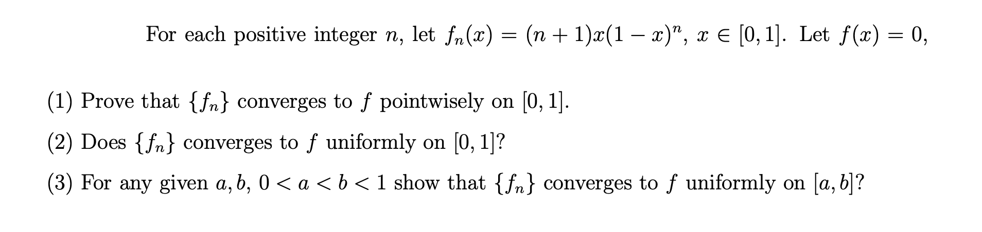 Solved For each positive integer n, let fn(x) = (n + 1)x(1 – | Chegg.com