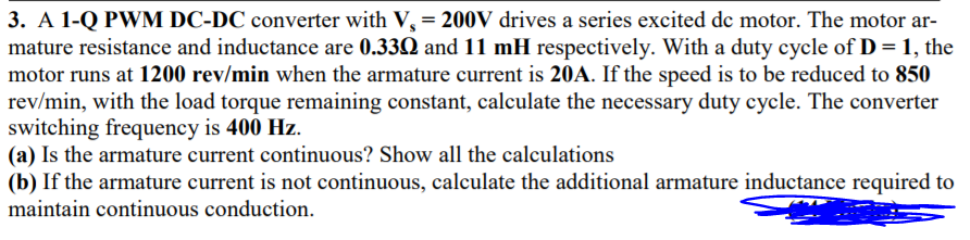 Solved 3. A 1-Q PWM DC-DC converter with V, = 200V drives a | Chegg.com