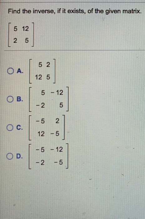 Solved Find the inverse, if it exists, of the given matrix 1 | Chegg.com