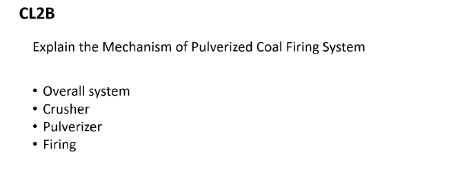 Solved Explain the Mechanism of Pulverized Coal Firing | Chegg.com