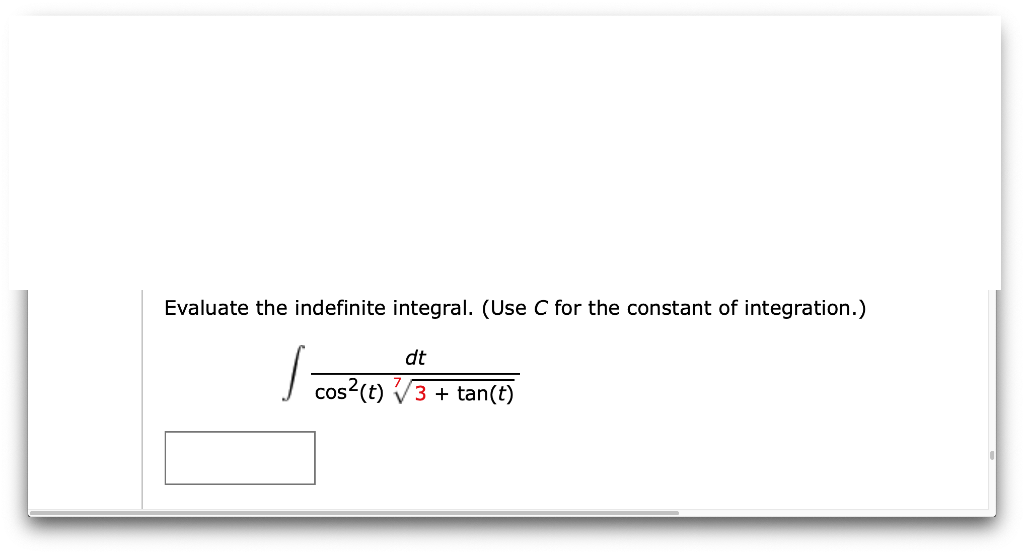 Solved Evaluate the indefinite integral. (Use C for the | Chegg.com