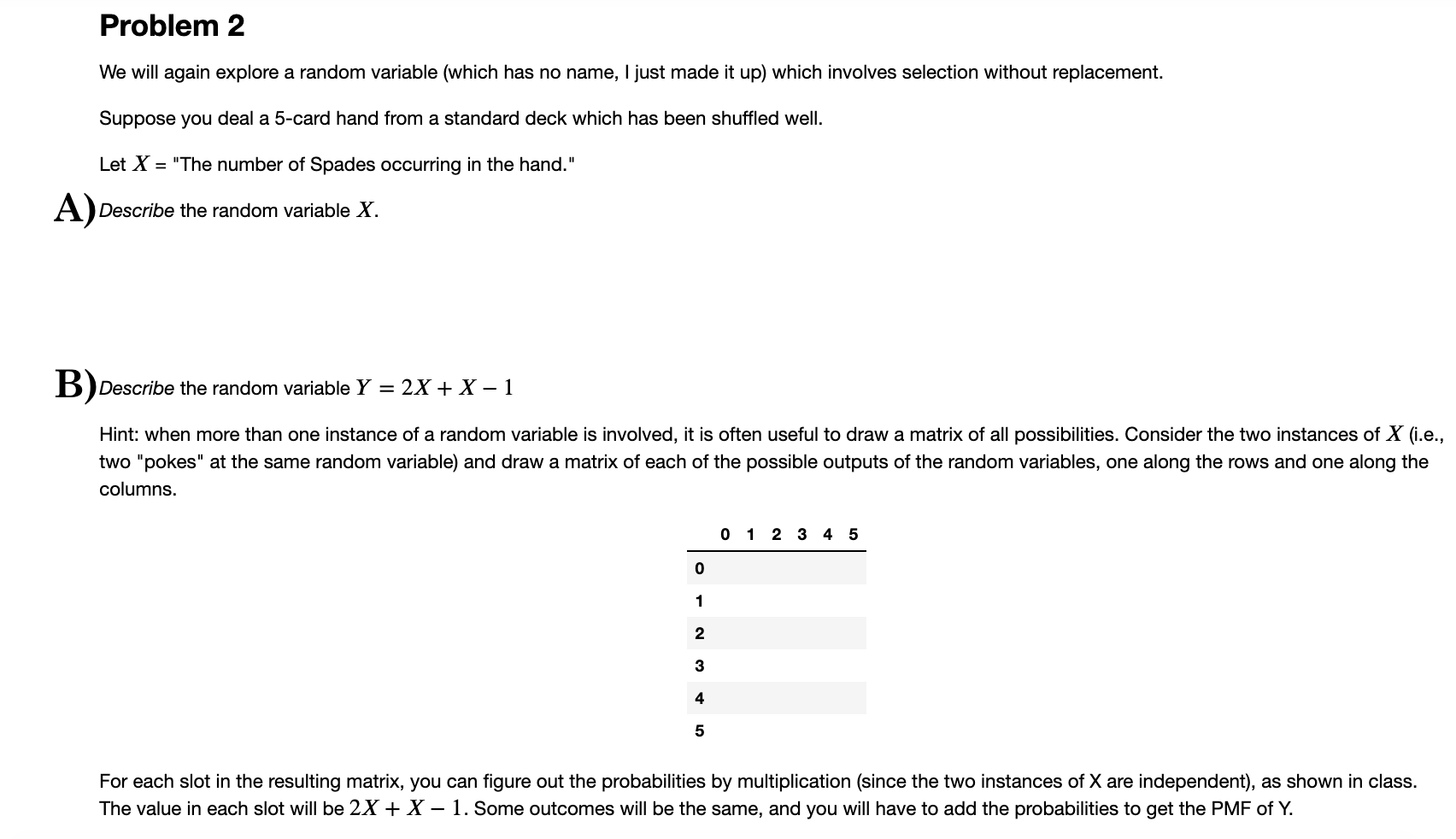 Solved Problem 2 We will again explore a random variable | Chegg.com