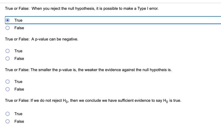Solved True or False: When you reject the null hypothesis, | Chegg.com
