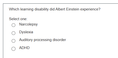 Solved Which learning disability did Albert Einstein | Chegg.com