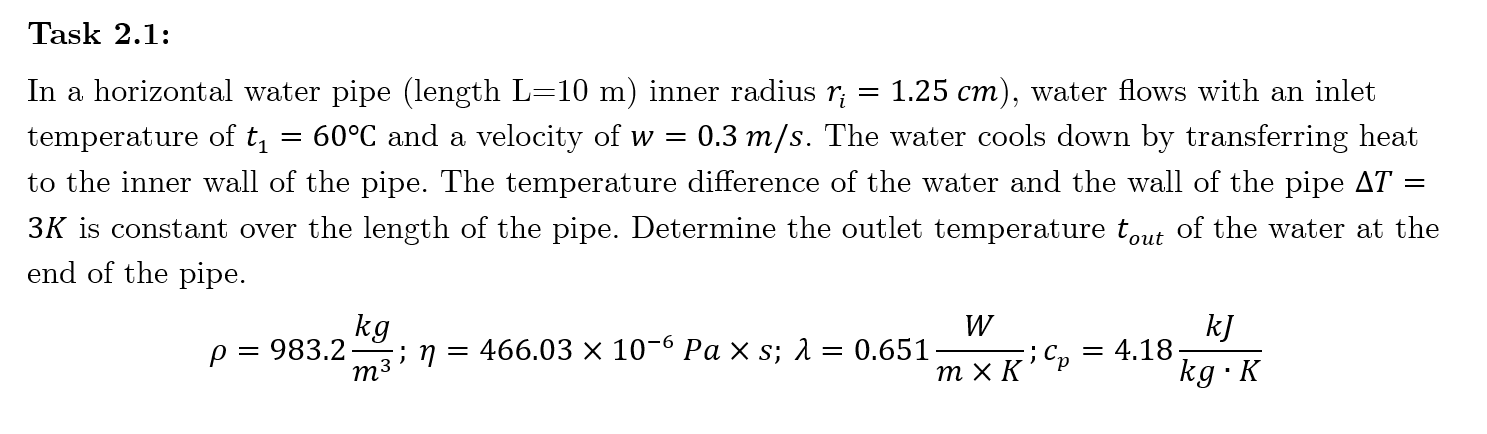 Solved Task 2.1:In a horizontal water pipe (length L=10m ) | Chegg.com