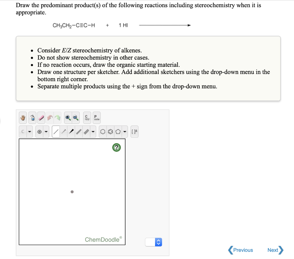 Solved Draw the predominant product(s) of the following | Chegg.com