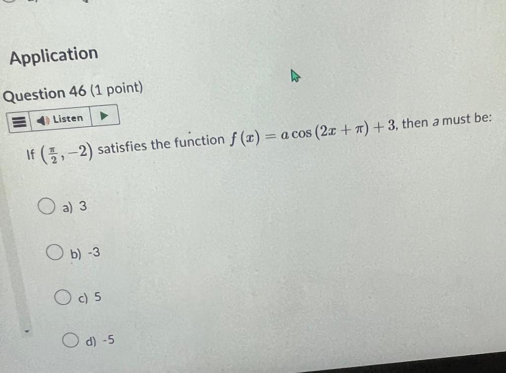 Solved If (2π,−2) satisfies the function f(x)=acos(2x+π)+3, | Chegg.com
