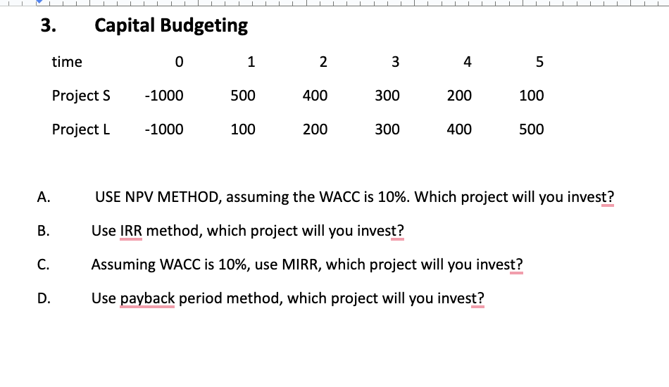 Solved A. USE NPV METHOD, assuming the WACC is 10%. Which | Chegg.com