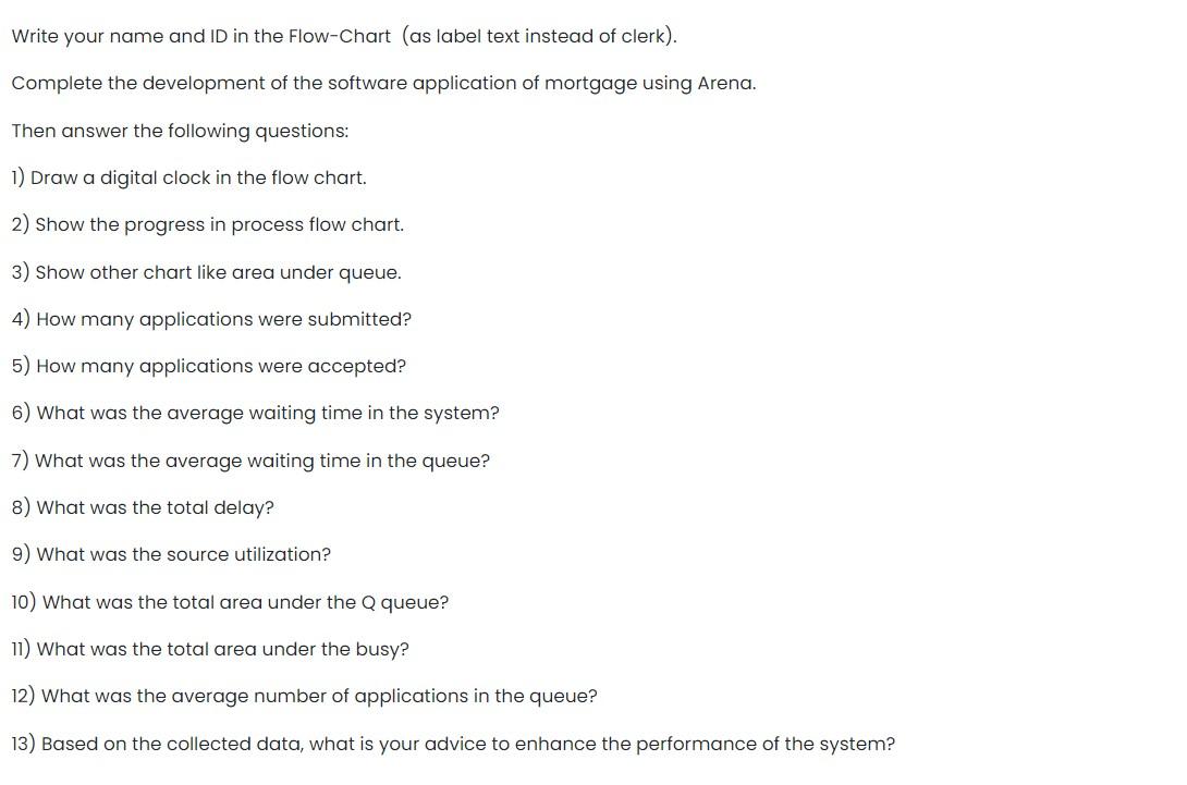 Write your name and ID in the Flow-Chart (as label | Chegg.com