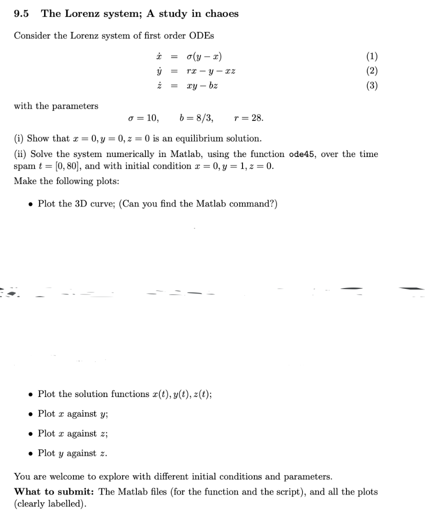 Solved 9.5 The Lorenz system; A study in chaoes Consider the | Chegg.com