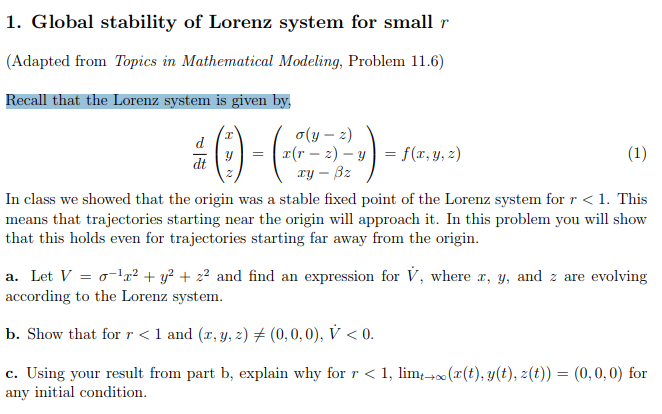 Solved 1. Global stability of Lorenz system for small r | Chegg.com