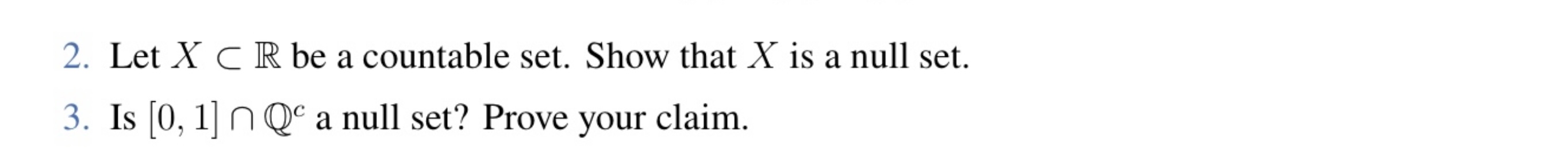 Solved Let xsubR be a countable set. Show that x ﻿is a null | Chegg.com