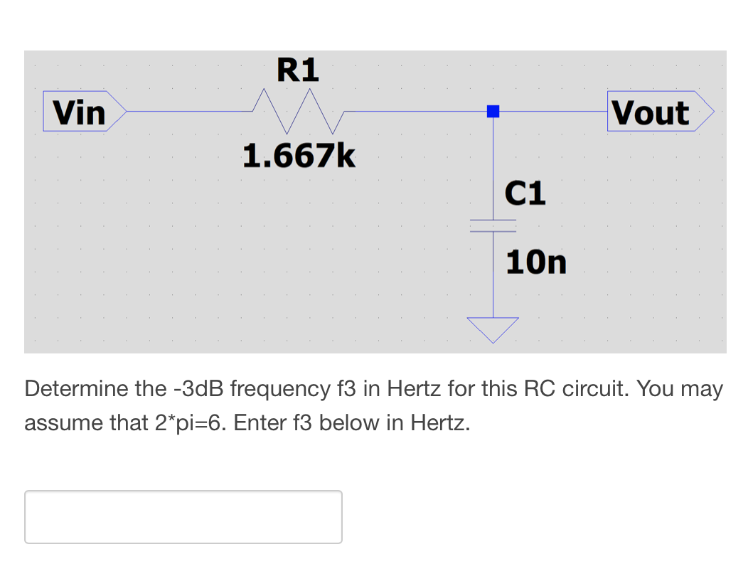 Solved R1 Vin Vout 1.667k C1 10n Determine the -3dB | Chegg.com