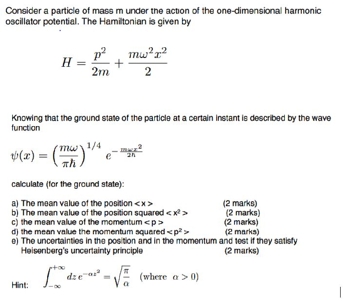 Solved Consider a particle of mass m under the action of the | Chegg.com