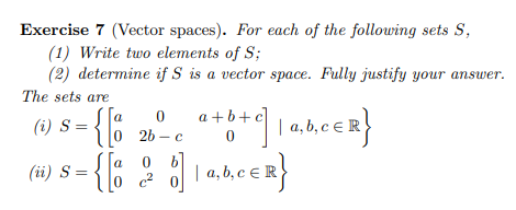 Solved Exercise 7 (Vector spaces). ﻿For each of the | Chegg.com