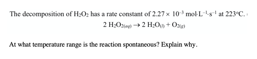 Solved The decomposition of H2O2 has a rate constant of 2.27 | Chegg.com