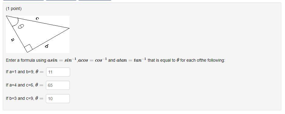 Solved (1 point) 0 a Enter a formula using asin sin 1 acos = | Chegg.com
