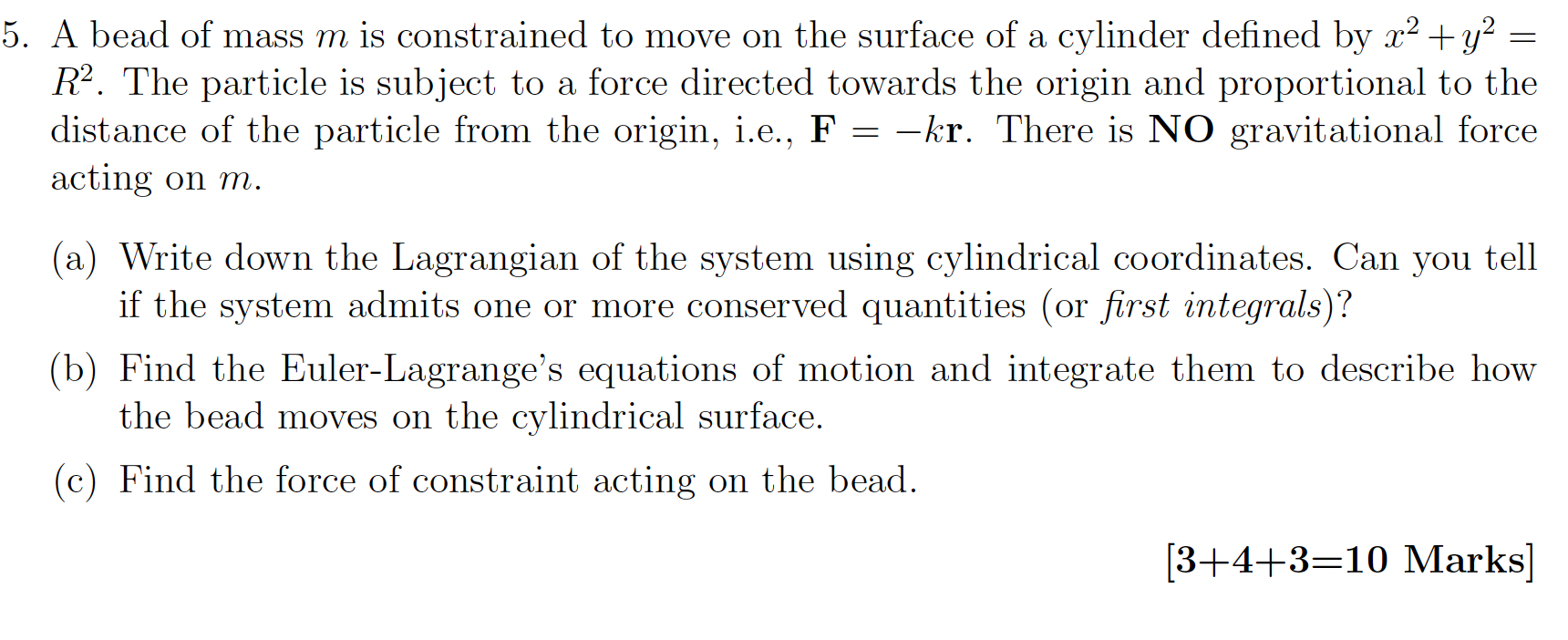 Solved а = 5. A bead of mass m is constrained to move on the | Chegg.com