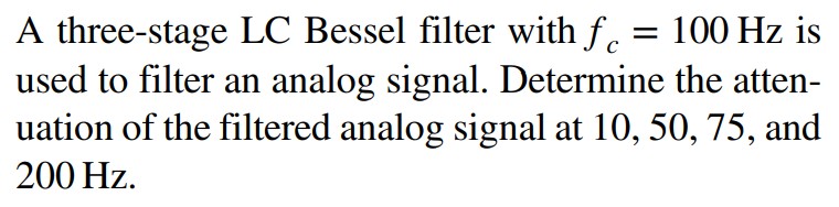 Solved A three-stage LC Bessel filter with fo = 100 Hz is | Chegg.com