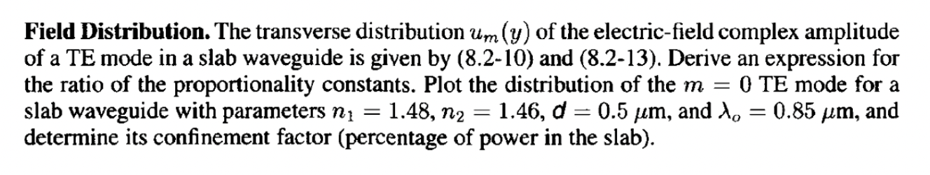 Solved Field Distribution. The transverse distribution um(y) | Chegg.com