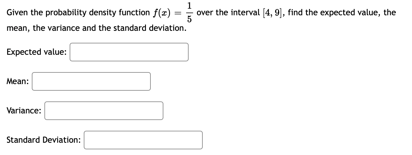 Solved Given the probability density function f(x)=51 over | Chegg.com