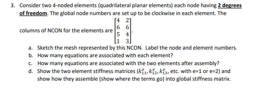 3. Consider two 4-noded elements (quadrilateral | Chegg.com