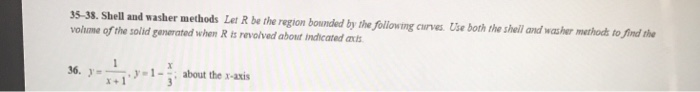 Solved Use both the shell and washer method to find the | Chegg.com