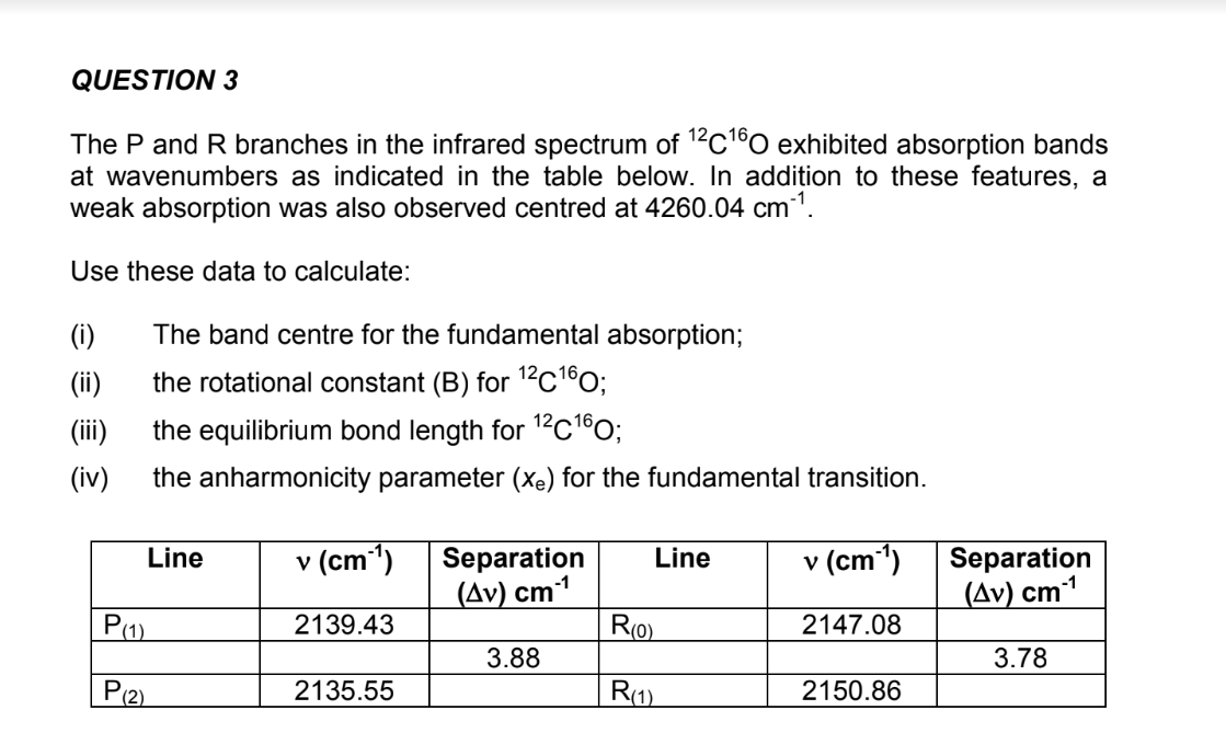 Solved QUESTION 3 The P and R branches in the infrared | Chegg.com