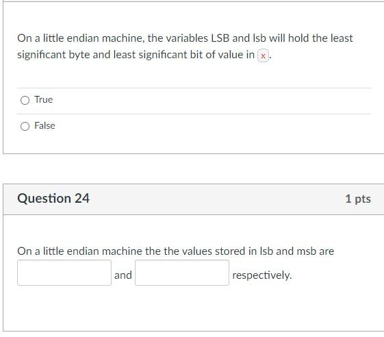 Solved On a little endian machine, the variables LSB and Isb | Chegg.com