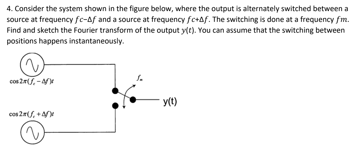 [Solved]: 4. Consider the system shown in the figure below