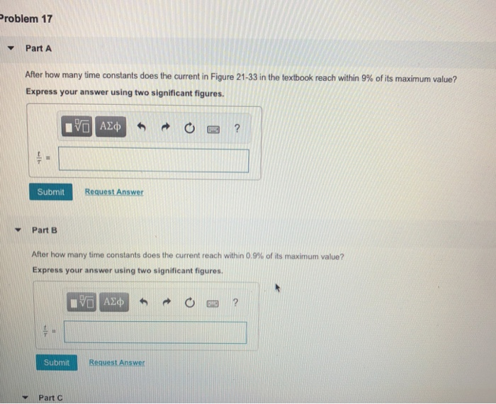 Solved Problem 17 Part A After how many time constants does | Chegg.com
